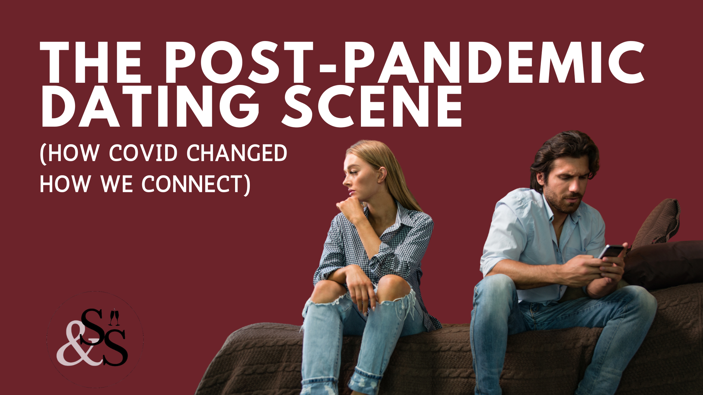 The Post-Pandemic Dating Scene: How COVID Changed How We Connect